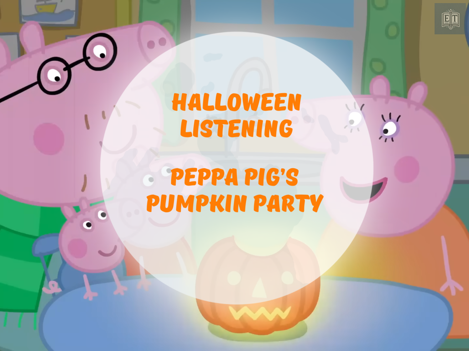 Halloween Listening Peppa Pig's Pumpkin Party Activities | English Task